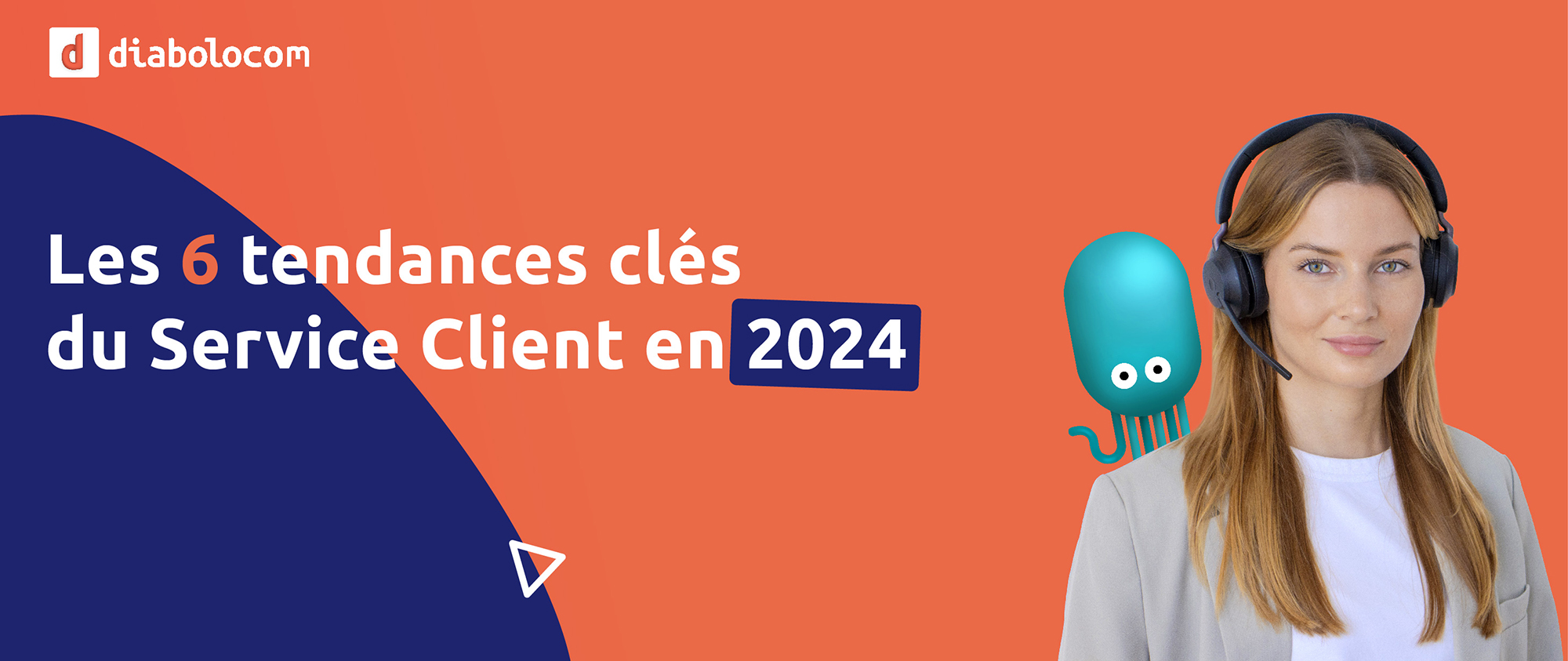 6 Tendances du service client en 2024 - Diabolocom